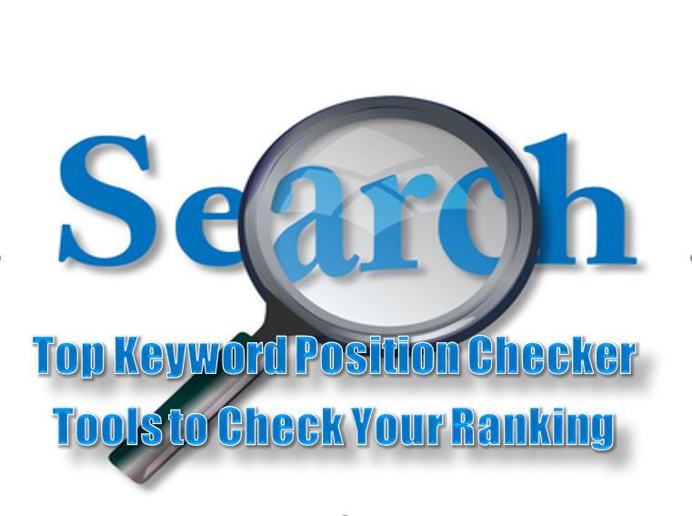 Top Keyword Position Checker Tools To Check Your Ranking
