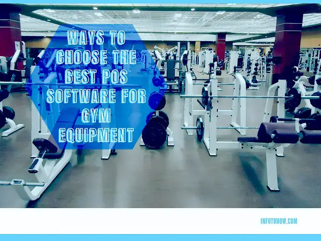 POS Software For Gym Equipment: 9 Ways To Choose The Best