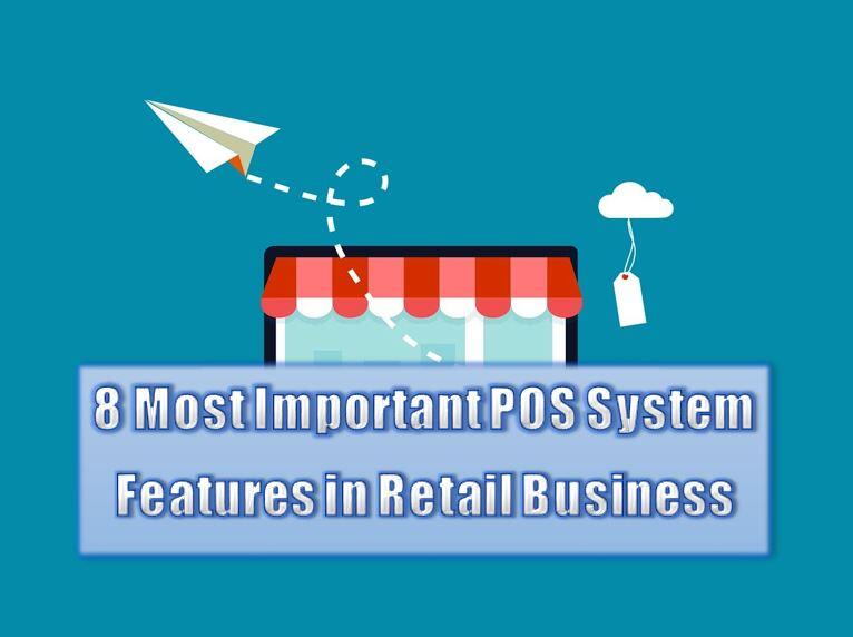 Must-Have POS System Features for Retail Businesses » InfoToHow
