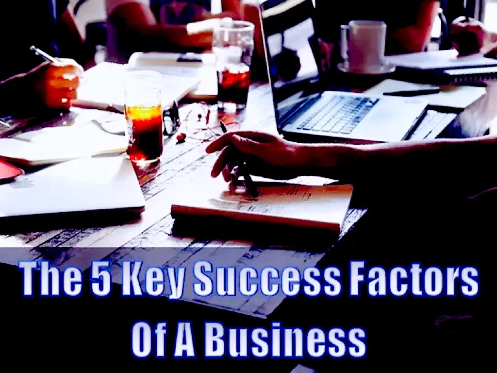 5 Key Success Factors For A Business » InfoToHow
